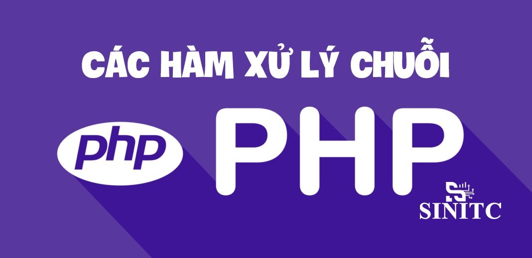 Các hàm xử lý chuỗi trong php